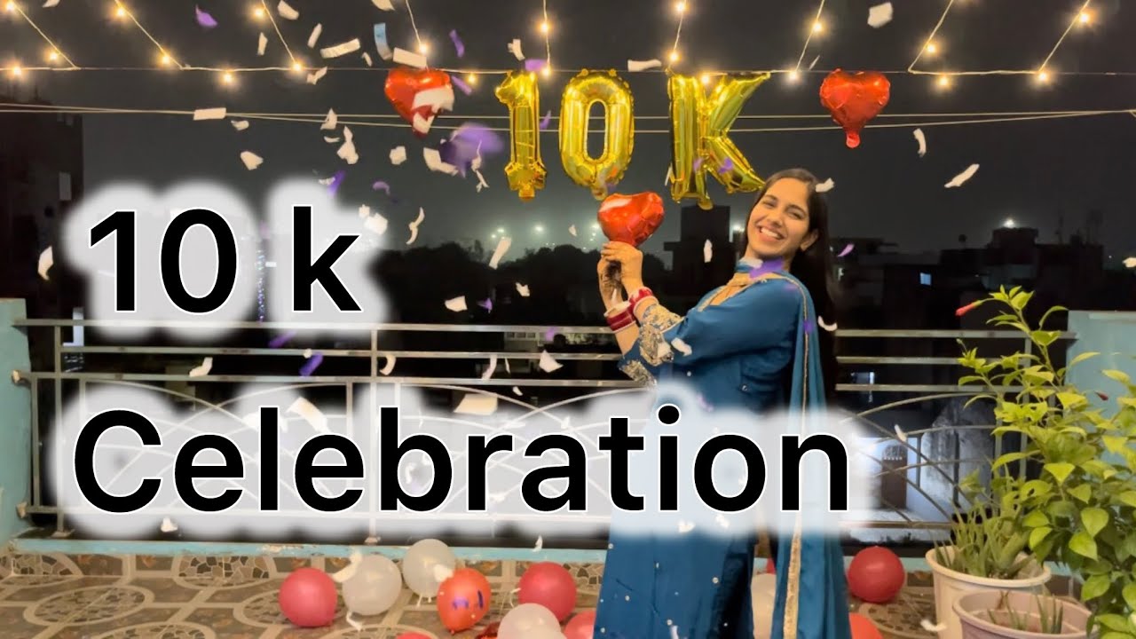 10k Subscriber Celebration🎉 | Finally 10kSubscribers Completed ...