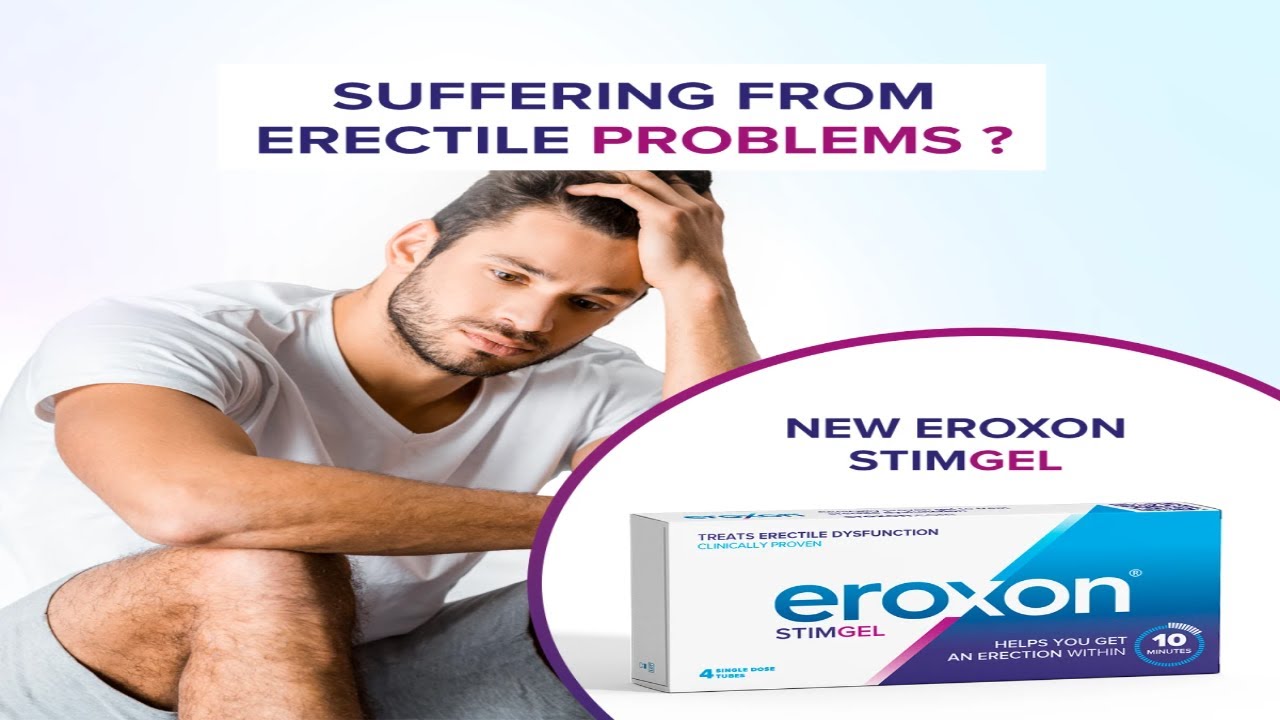 Eroxon Gel is a Solution for Adult Men Experiencing Erectile ...