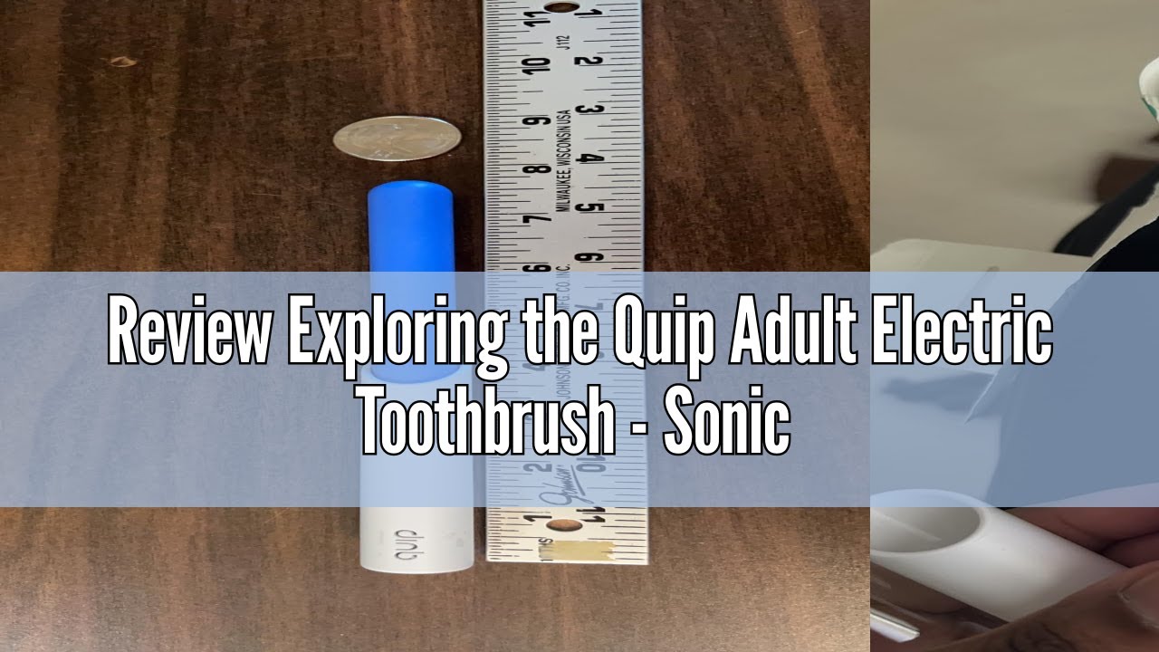 Review Exploring the Quip Adult Electric Toothbrush - Sonic Toothbrush ...