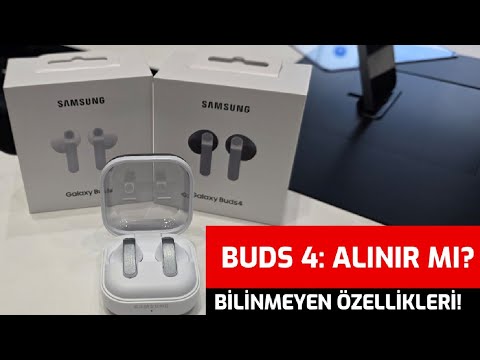 GALAXY BUDS 4: BİLİNMEYEN ÖZELLİKLER VE ALINIR MI? (Uzman İncelemesi)