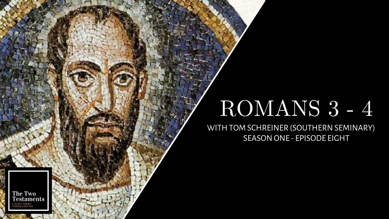 Romans 3 4 With Tom Schreiner YouTube romans-3-4-with-tom-schreiner-youtube