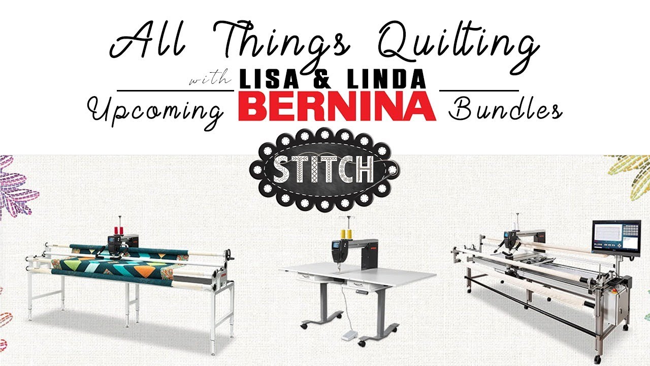 All Things Quilting with Lisa & Linda | Bernina | Lisa Bongean | Linda ...