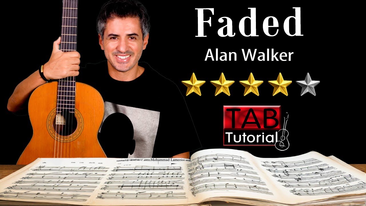 Faded by Alan Walker | Tutorial + Sheet & Tab | Fingerstyle Guitar ...