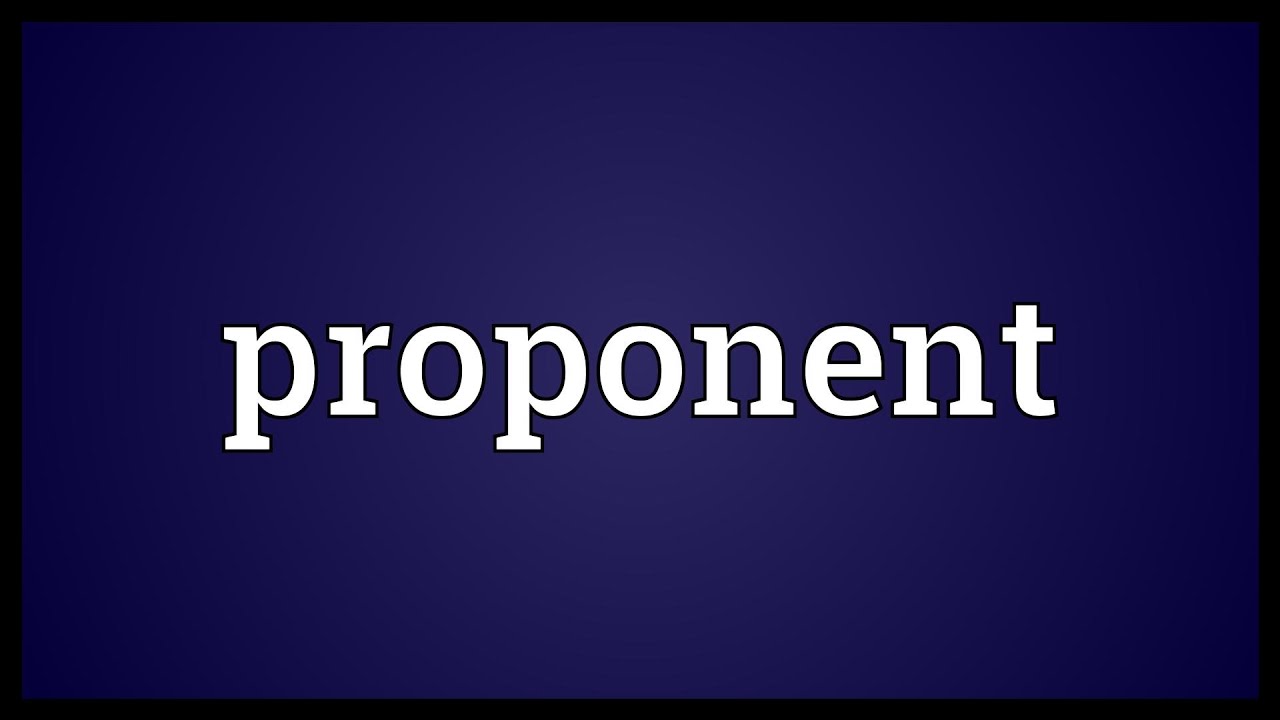 Meaning Of Proponents