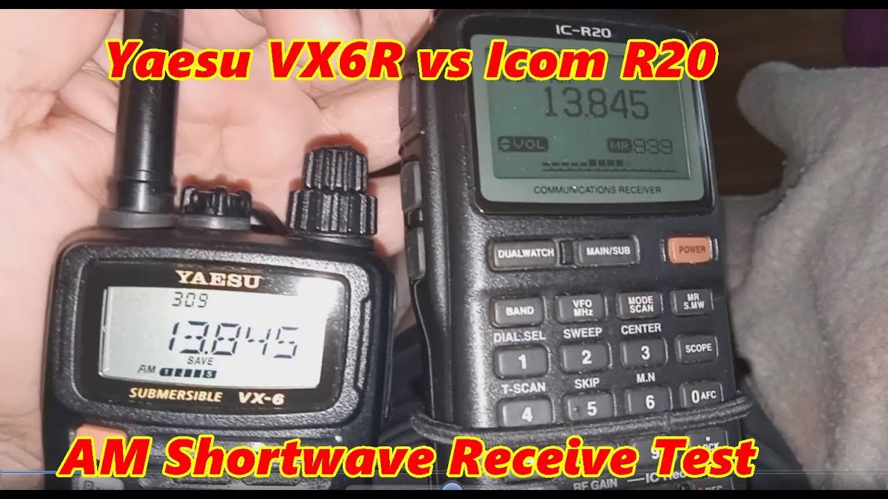Yaesu VX6R vs Icom R20 AM Shortwave Receive Test - YouTube