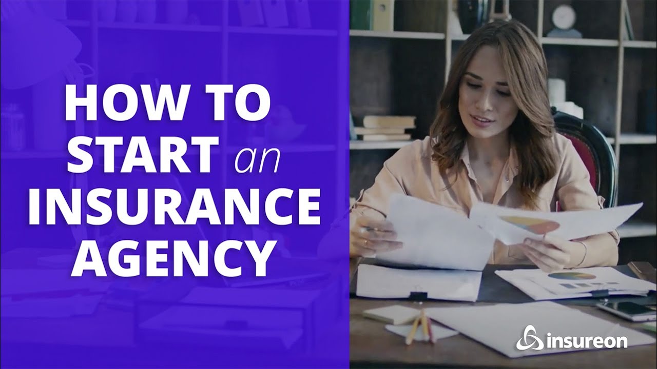 How to start your own insurance agency: Step-by-step - YouTube