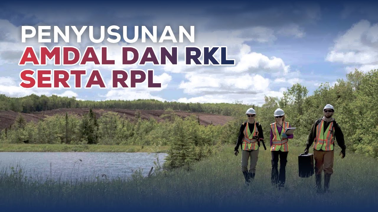 Penyusunan Amdal dan RKL RPL Pertambangan - YouTube