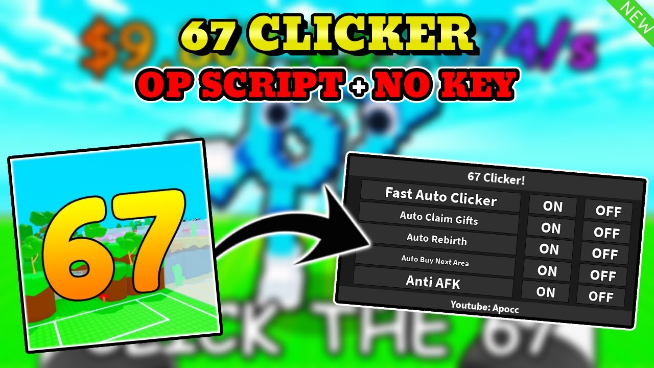 *NEW* 67 Clicker Script (FAST AUTO CLICKER, AUTO BUY NEXT AREA, AUTO ...
