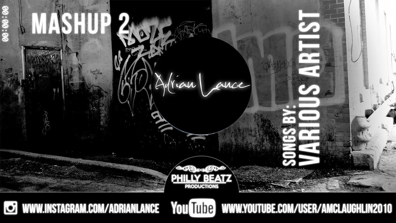 Adrian Lance: Mashup Session 2 - YouTube