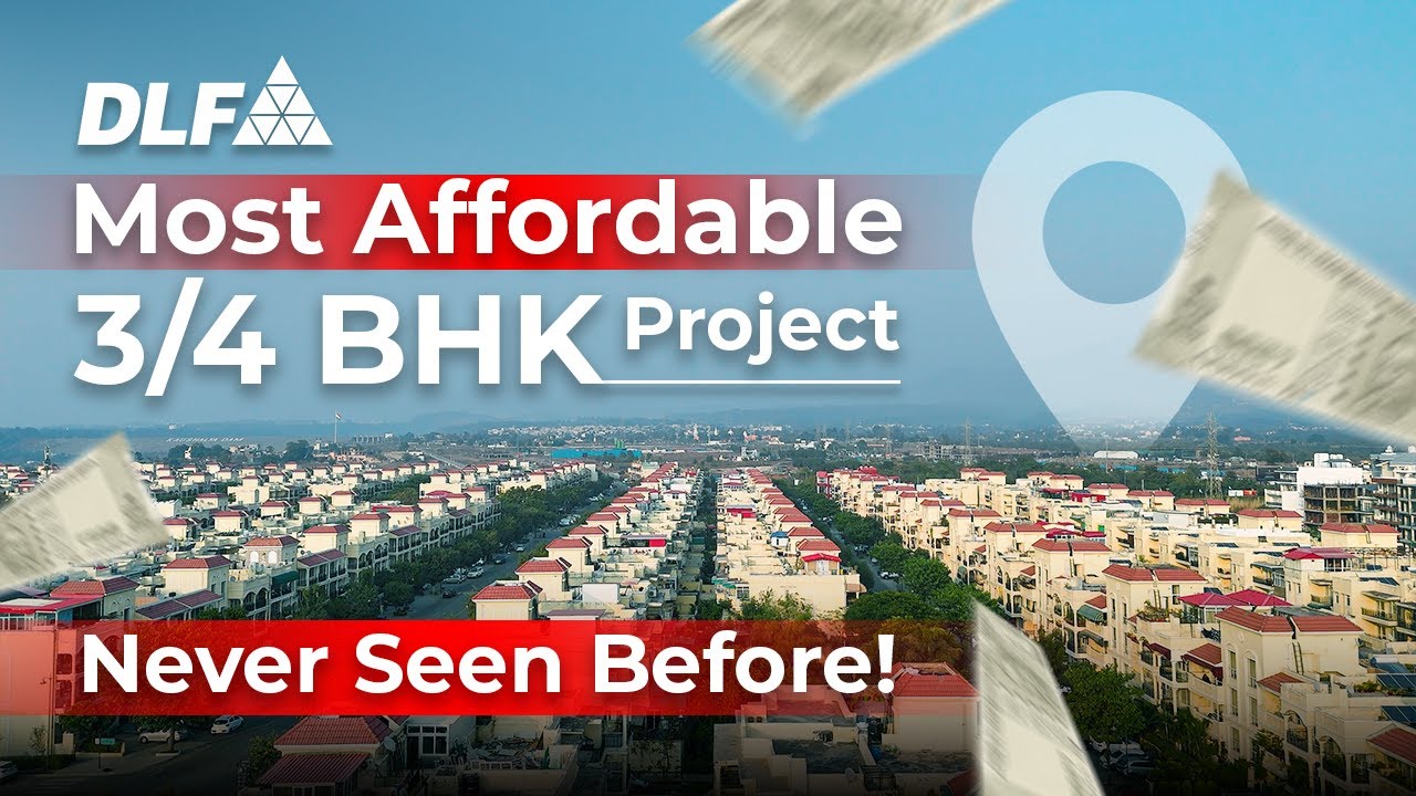 DLF's most affordable project in India | 3 & 4 BHK Luxury Flats | Low ...