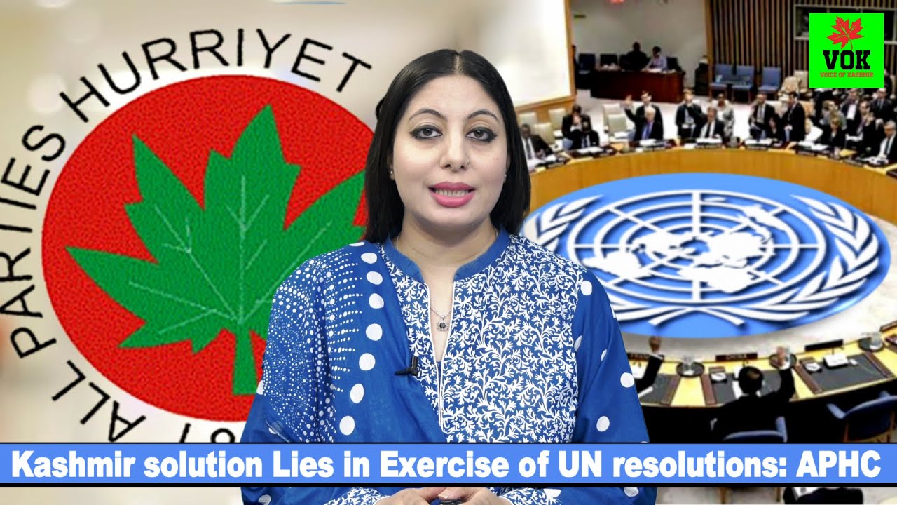 Kashmir solution Lies in Exercise of UN resolutions: APHC - YouTube