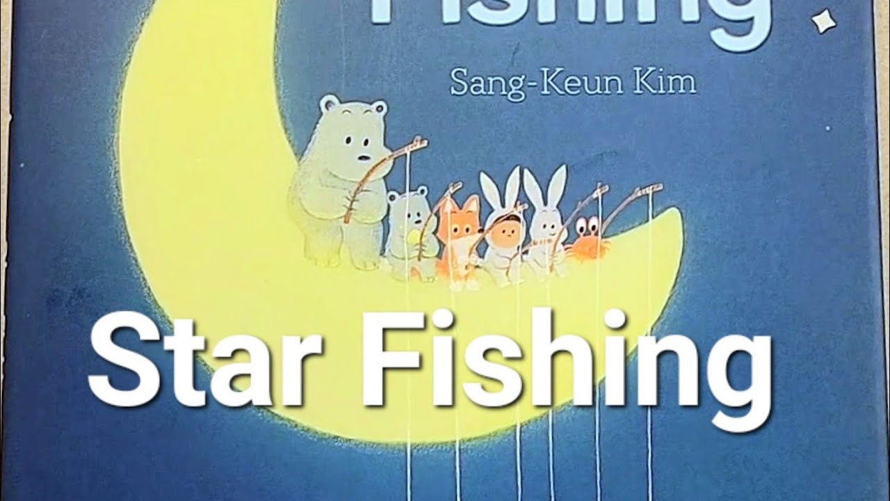Storytime: "Star Fishing" - YouTube