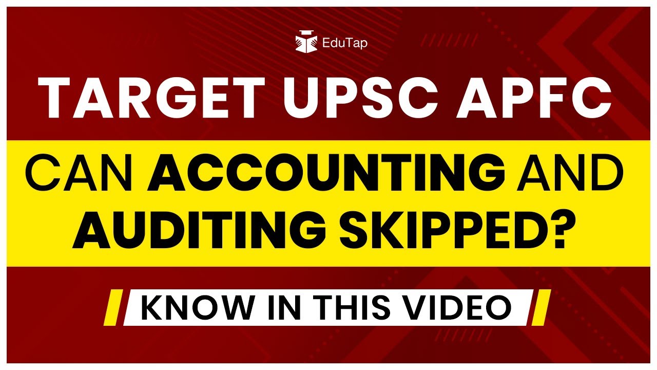 APFC Accountancy Preparation Strategy | Accounting & Auditing for APFC ...