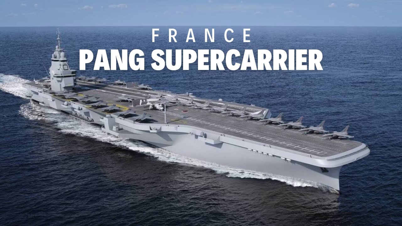PANG: France’s Next-Gen Nuclear Carrier That Will Rewrite Power in the ...