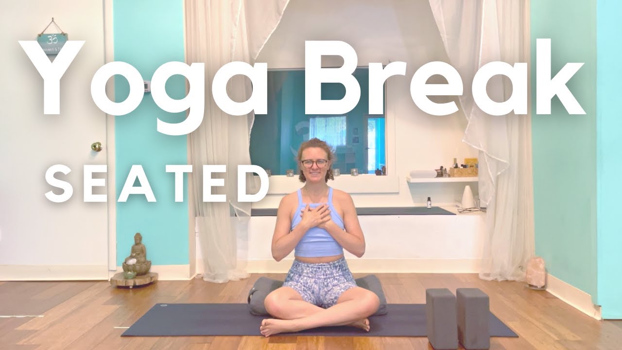 YOGA BREAK: Seated Practice (12 minutes) - YouTube