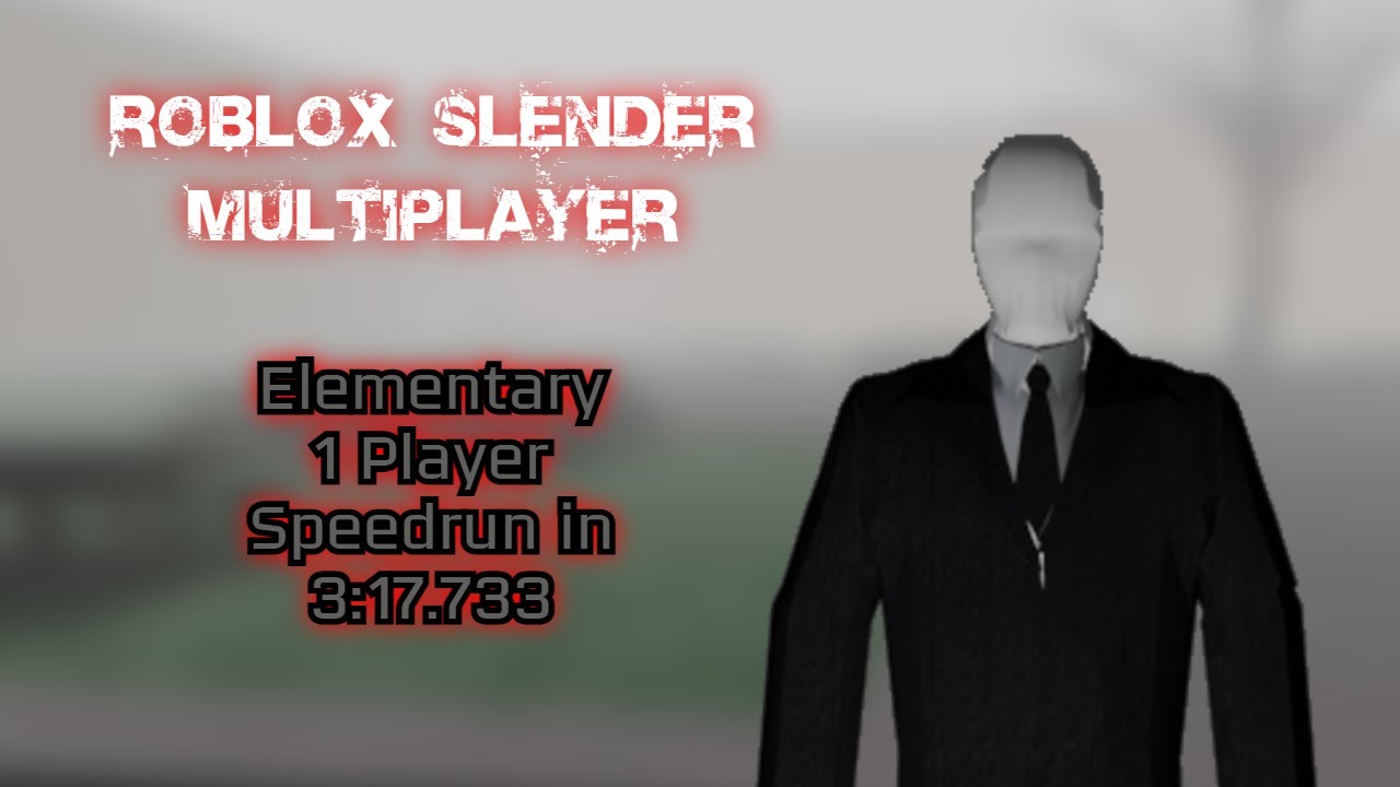 [WR] Roblox Slender Multiplayer - Elementary (1 Player) Speedrun in 3:17.733 - YouTube