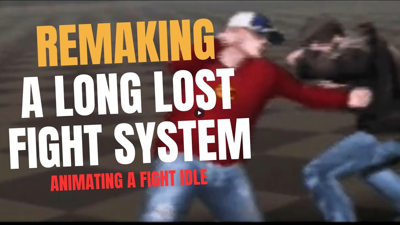 Remaking a Long Lost Fight System from Bully - Animating a fight idle # ...
