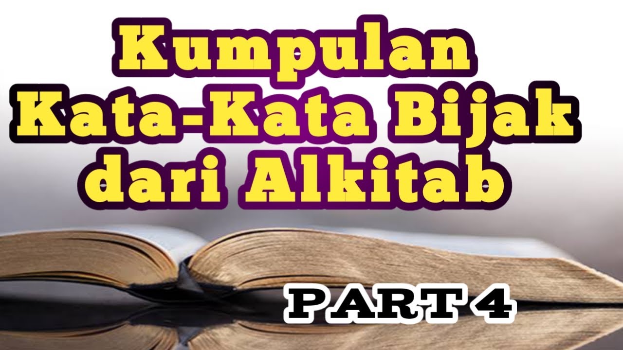 Kumpulan Kata-kata Bijak Kristen Dari Alkitab| PART 4 - YouTube