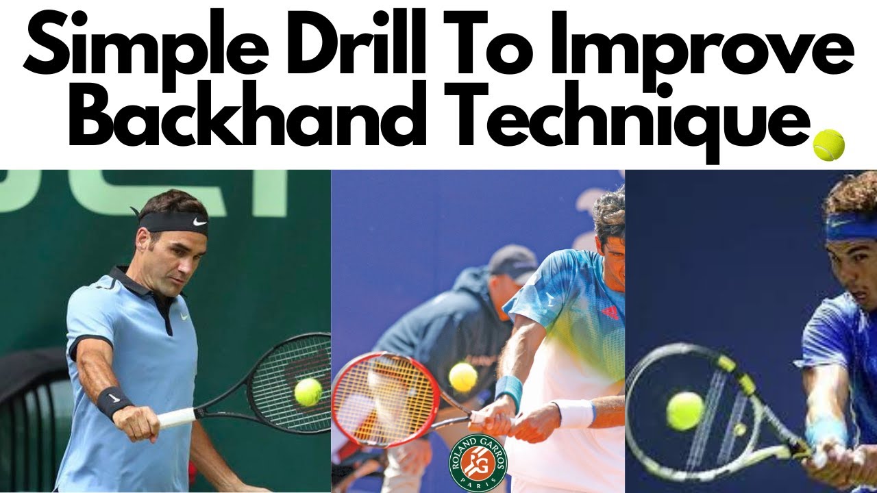 Simple Drill To Improve Backhand Technique - Hit More Effective and Efficient Backhand ...