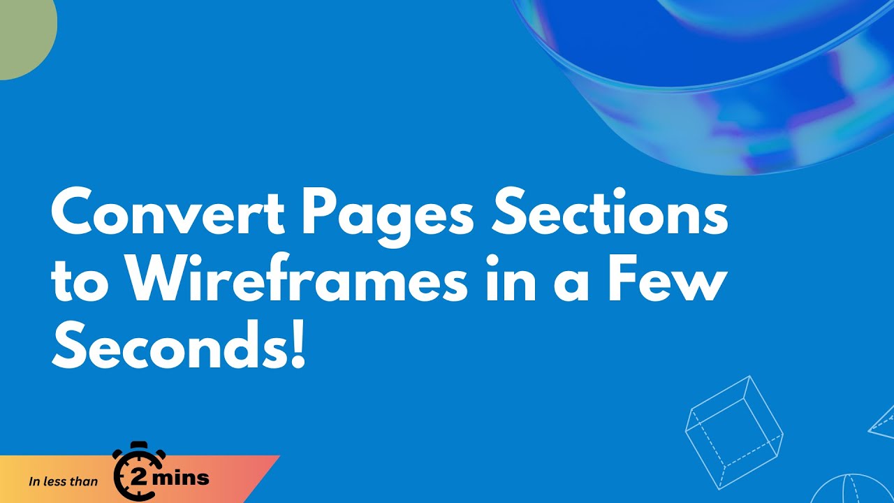Convert Pages Sections to Wireframes in a Few Seconds! - YouTube