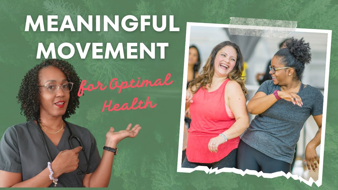 Move with Purpose: The Importance of Meaningful Movement for Your ...