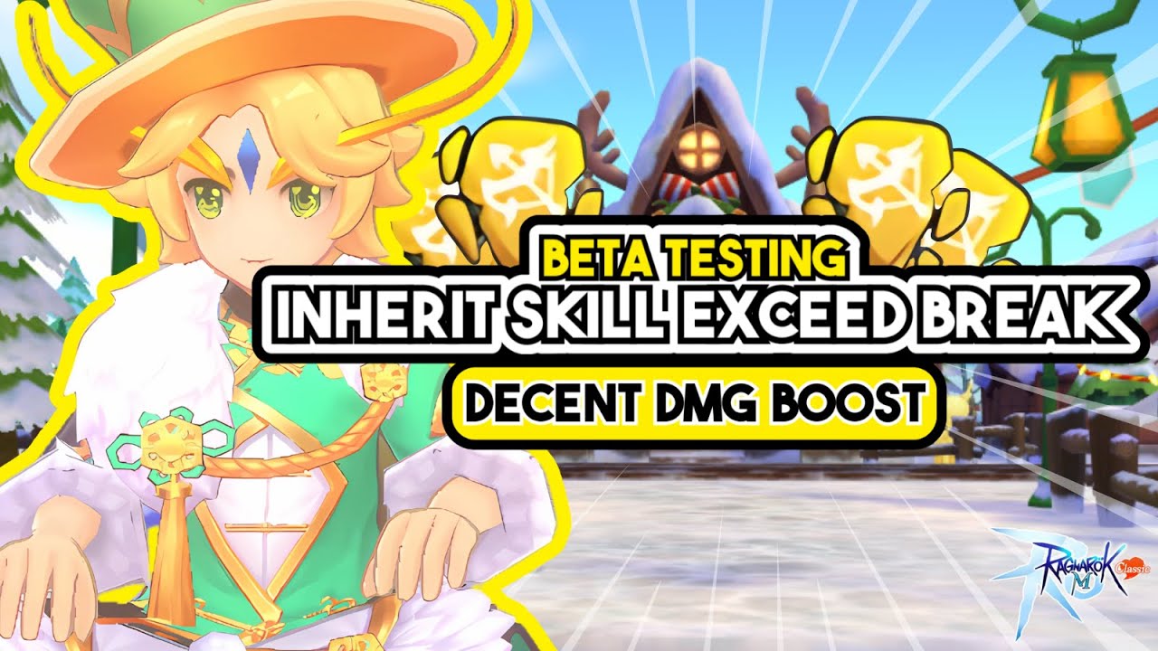 Ragnarok M Classic: Skill Inherit - Exceed Break - YouTube