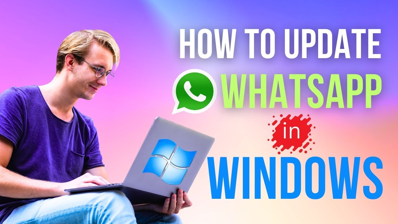 How to update Whatsapp in Windows (how can update my WhatsApp) - YouTube