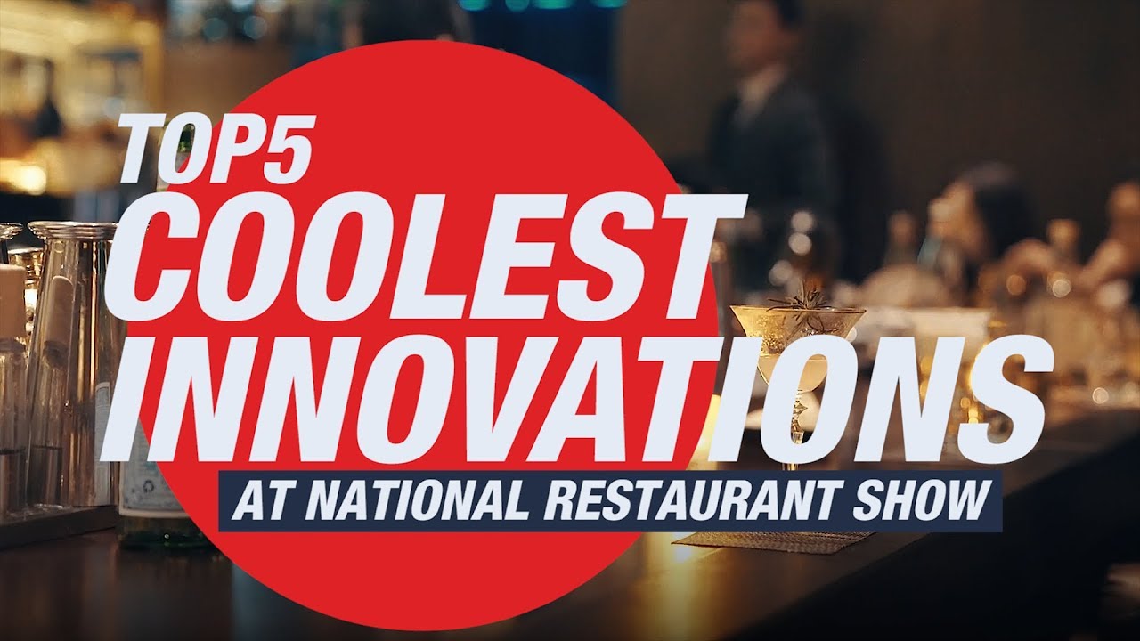 Top 5 Coolest Innovations from National Restaurant Association Show ...