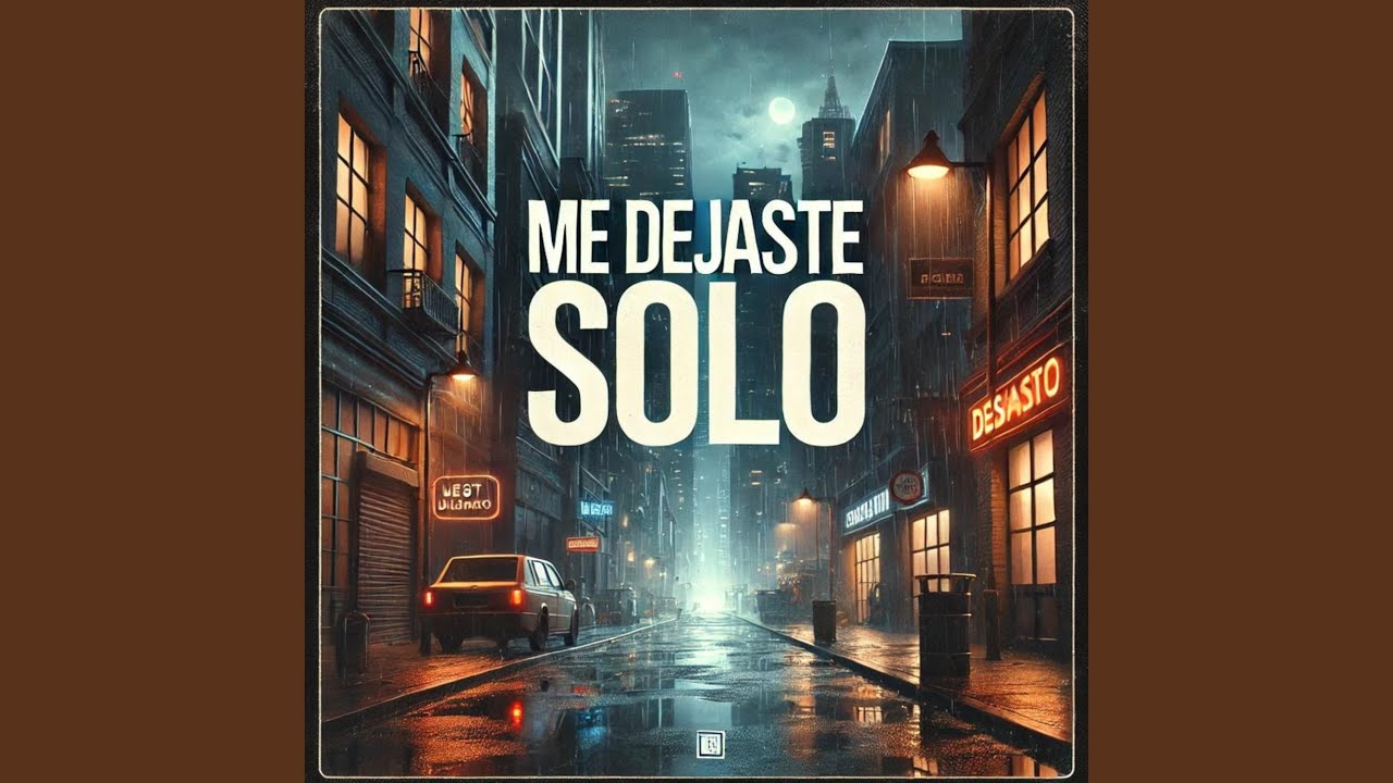 Me Dejaste Solo - YouTube
