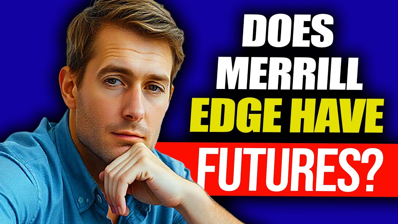 Can You Trade Futures On Merrill Edge | Does Merrill Edge Offer Futures ...