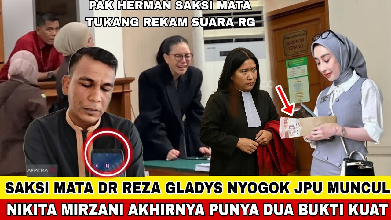 DILUAR DUGAAN!! MUNCUL SAKSI MATA PENYUAPAN DR REZA GLADYS KE JPU DAN HAKIM !! NIKITA MIRZANI ...