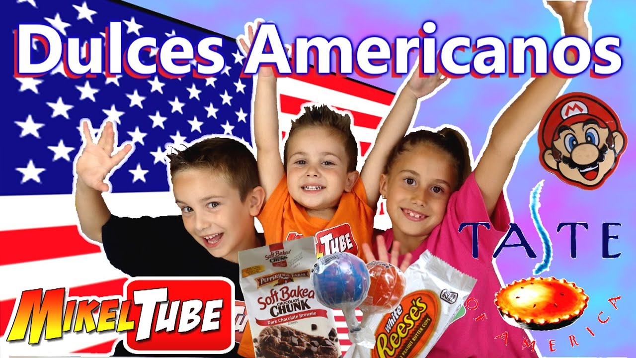 Dulces Americanos Taste of America - YouTube