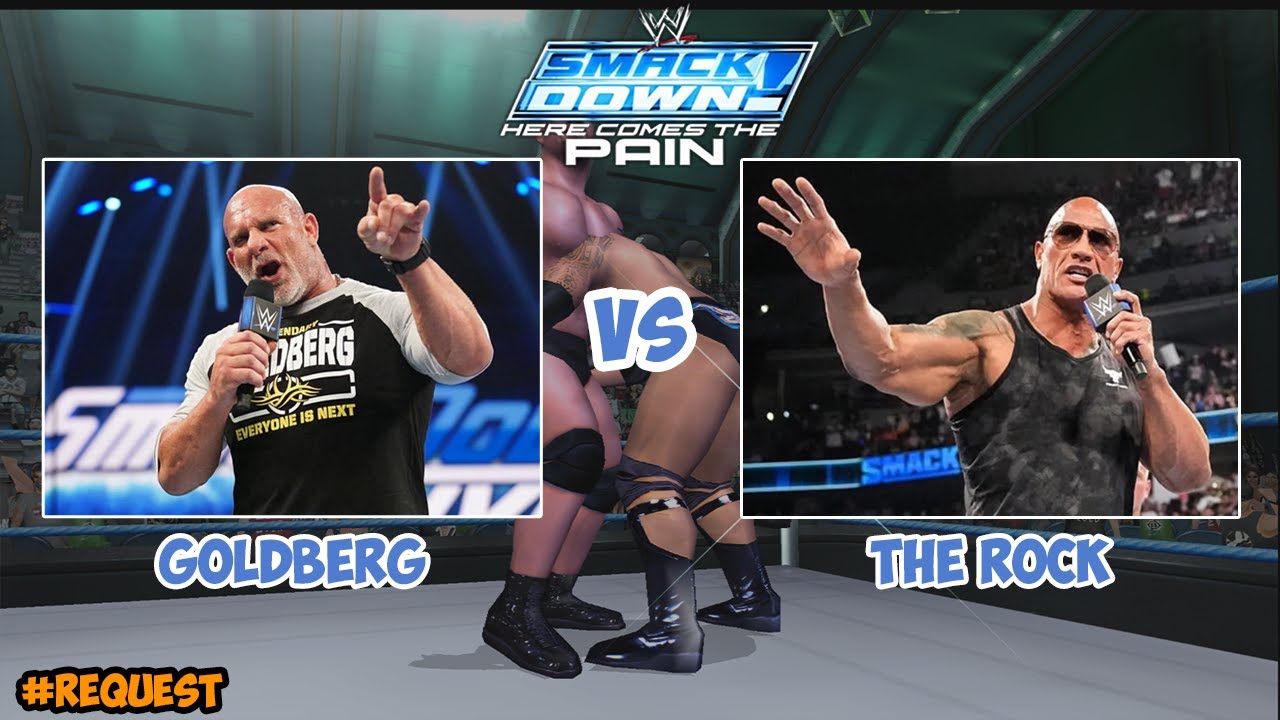 GOLDBERG VS THE ROCK !!! | Request | Smackdown Here Comes The Pain ...