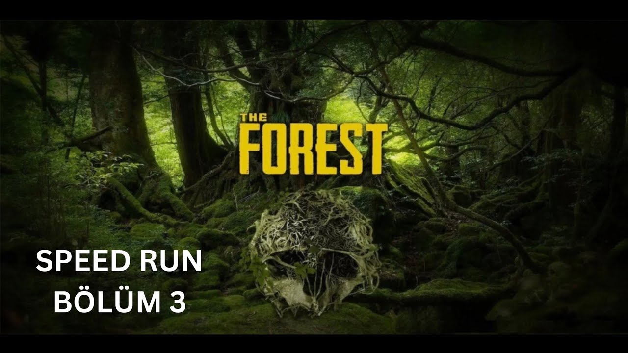 SPEED RUN DENEMESİ THE FOREST BÖLÜM 3 @ekremtsknn - YouTube