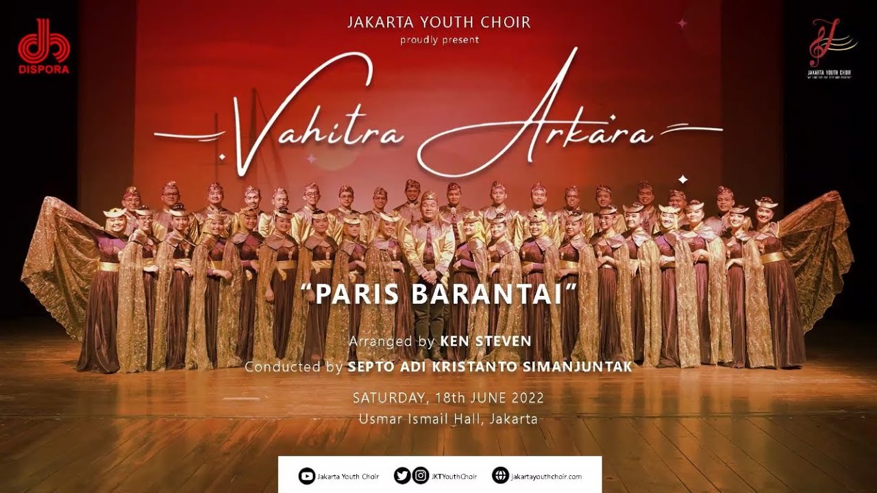 Paris Barantai (Ken Steven) - Jakarta Youth Choir || Vahitra Arkara ...