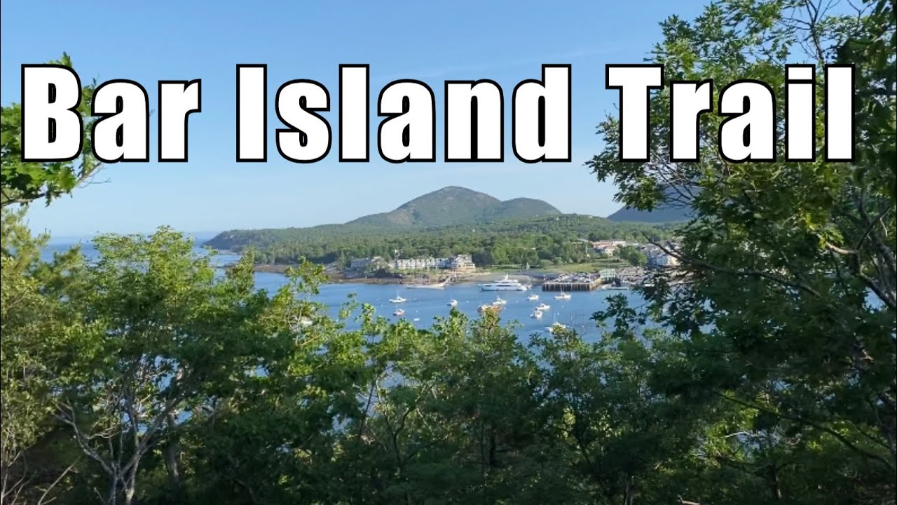 Bar Island Trail in Maine - part of Acadia National Park - YouTube