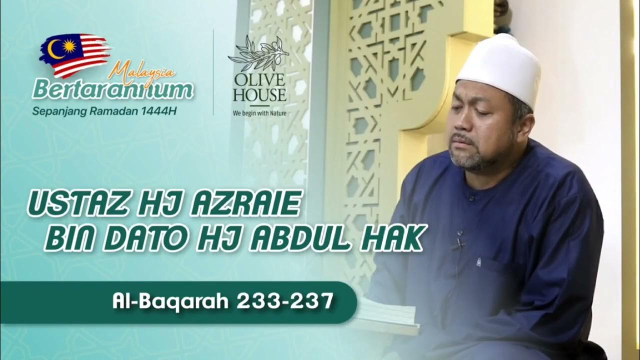 25 Ramadhan Malaysia Bertarannum 2023 || Us Azraie Abdul Hak || Al Baqarah 233 - 237 - YouTube