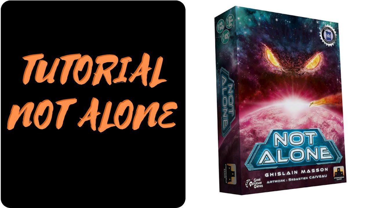 NOT ALONE : Como se juega [ES] (Reglas - tutorial - instrucciones - preparación de la partida ...