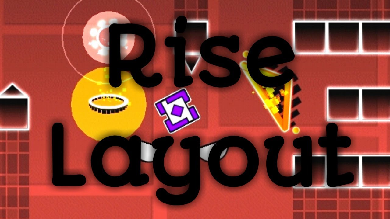 Rise Layout | Geometry Dash - YouTube