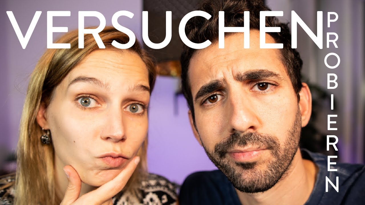Versuchen VS Probieren - YouTube