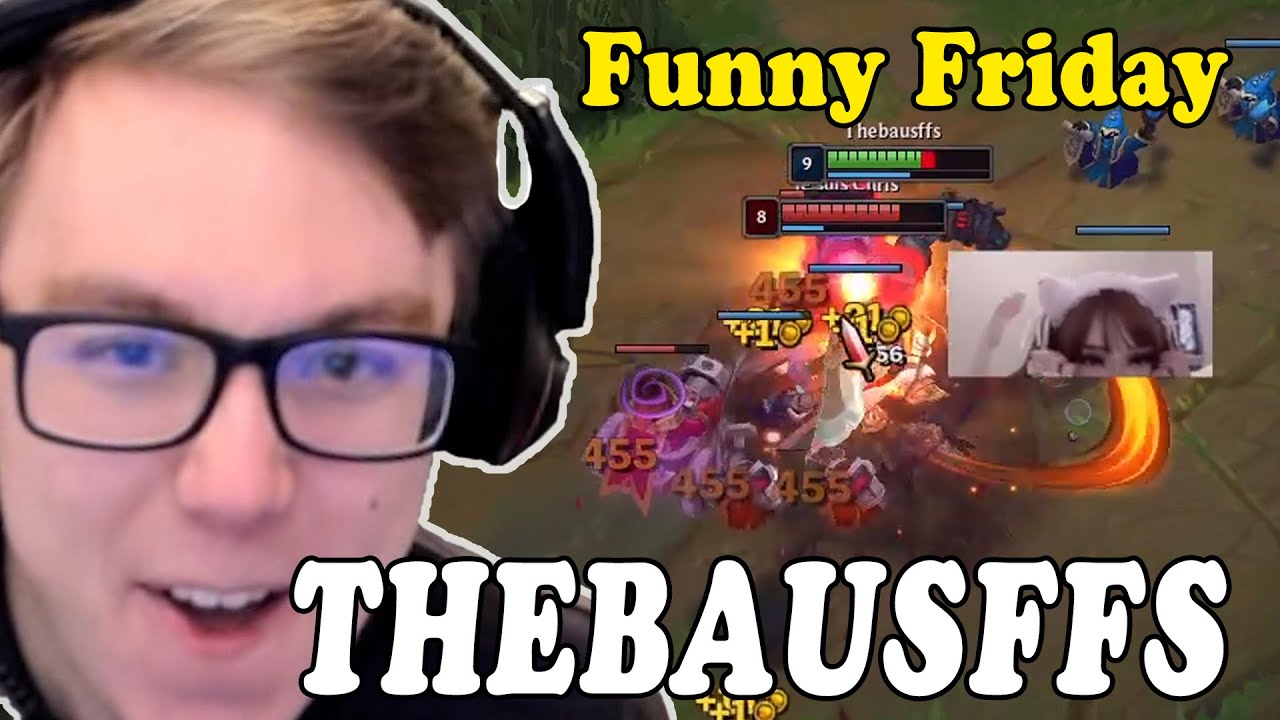 Thebausffs Plays League Of Legends: Funny Friday (Twitch Stream) - YouTube
