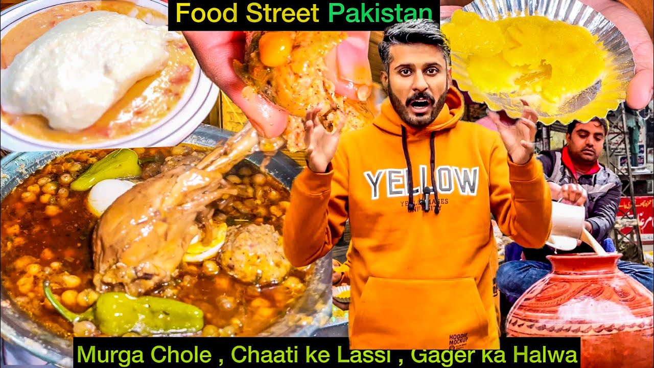 Murgh Cholay ,Chaati ke Lassi, Gager ka Halva, Food Street in Guru ...