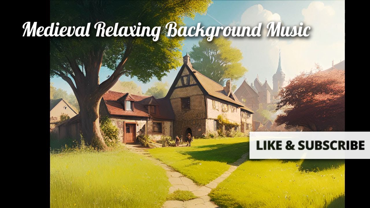 Relaxing Medieval Background Music for Study, Sleep, Relaxation and ...