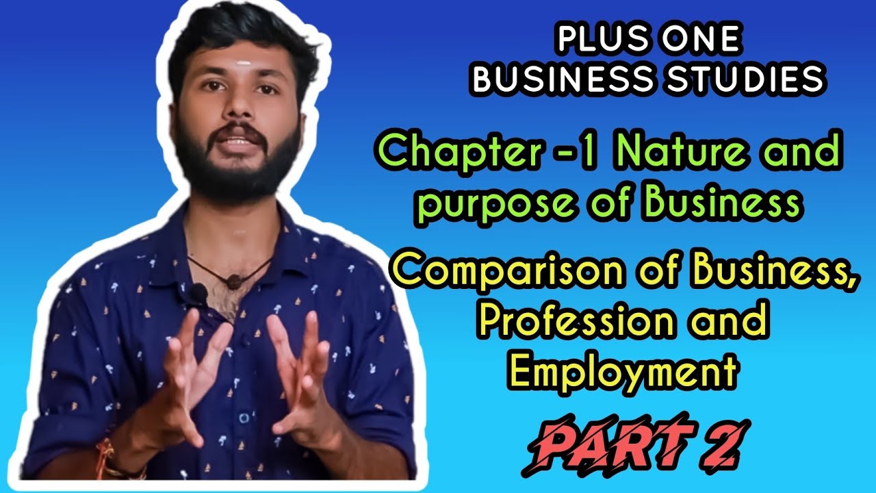 PART 2 |COMPARISON OF BUSINESS ,PROFESSION AND EMPLOYMENT | PLUS ONE ...