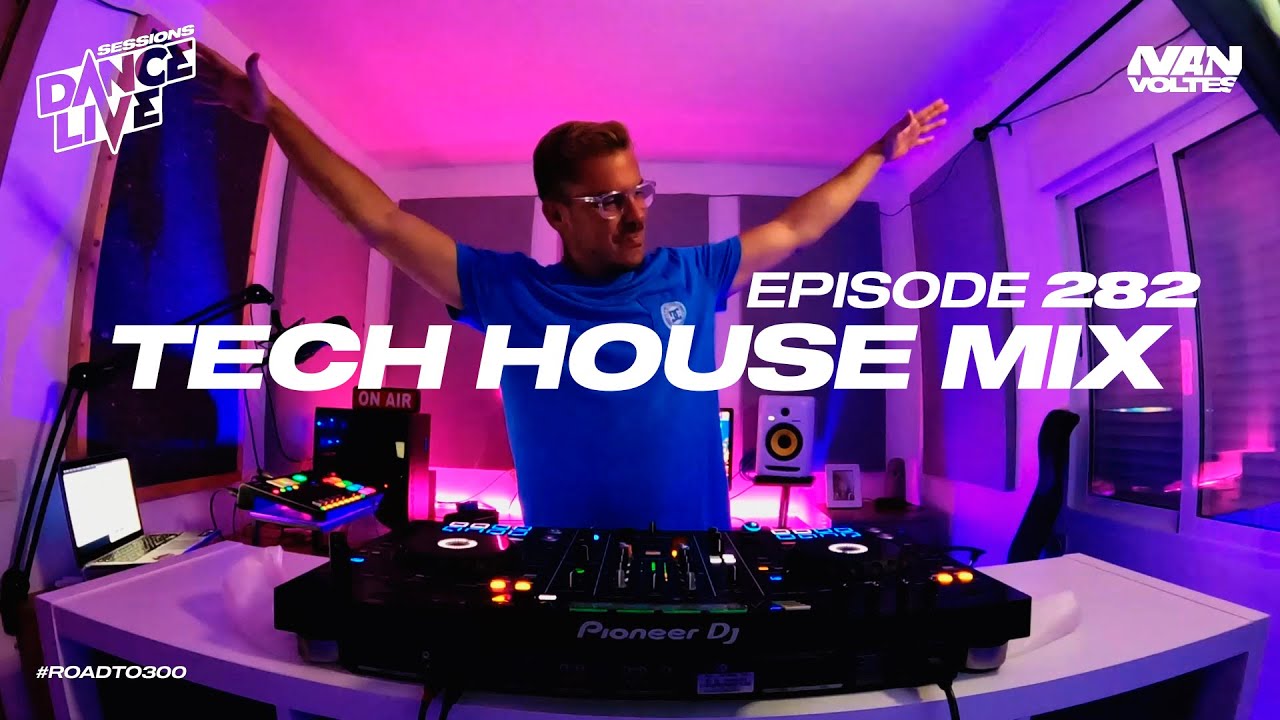 Dance Live Sessions #282 | House & Tech House DJ Mix! - YouTube