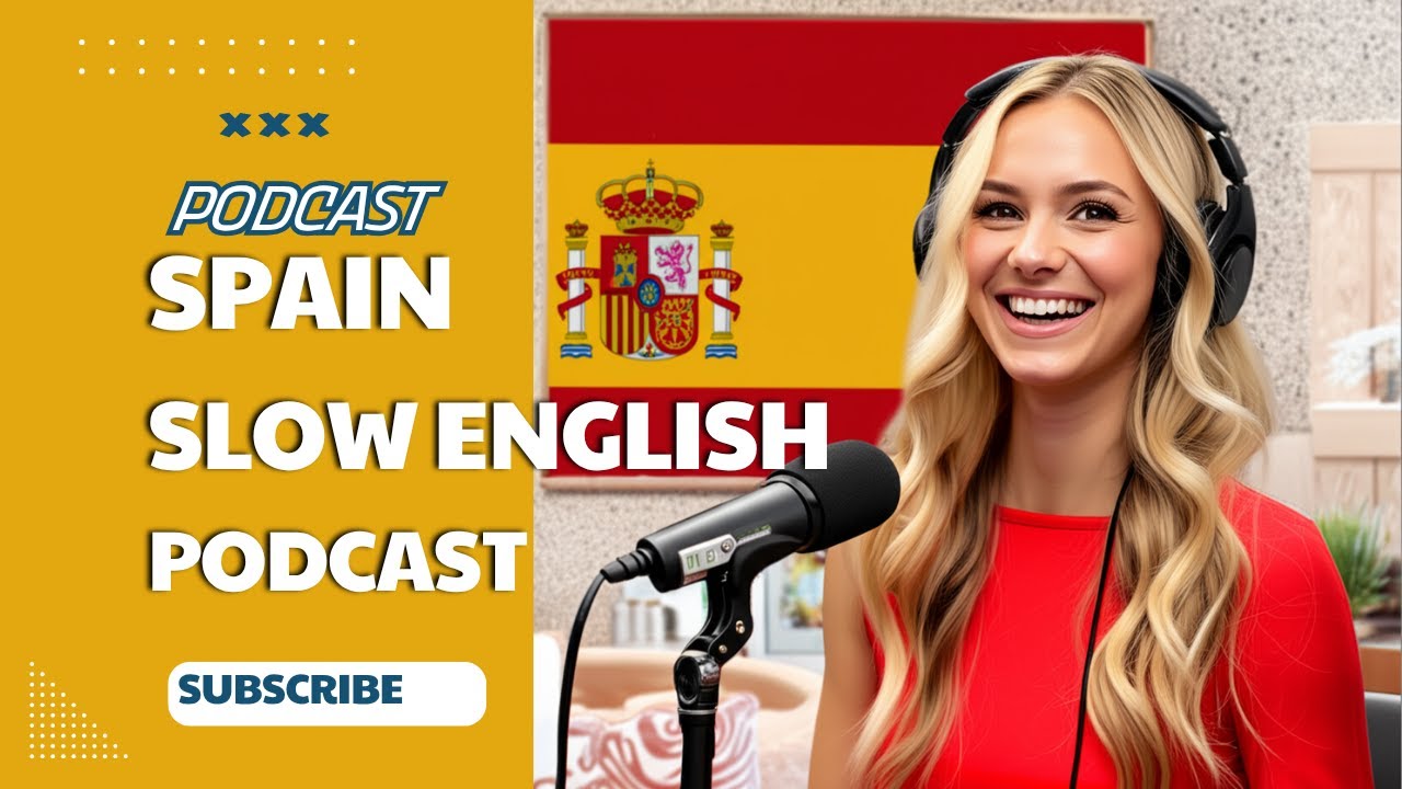 Slow English Podcast #102 Spain - YouTube