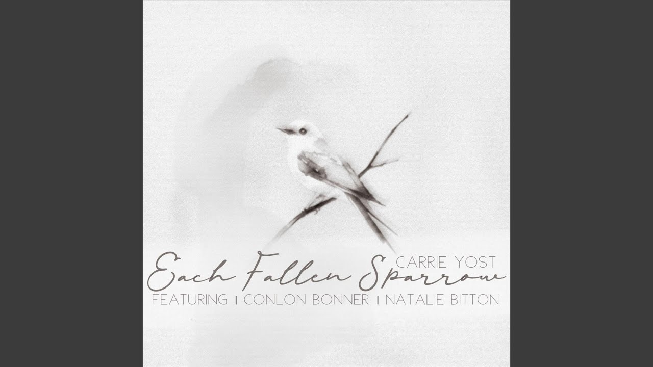 Each Fallen Sparrow (feat. Conlon Bonner & Natalie Bitton) - YouTube
