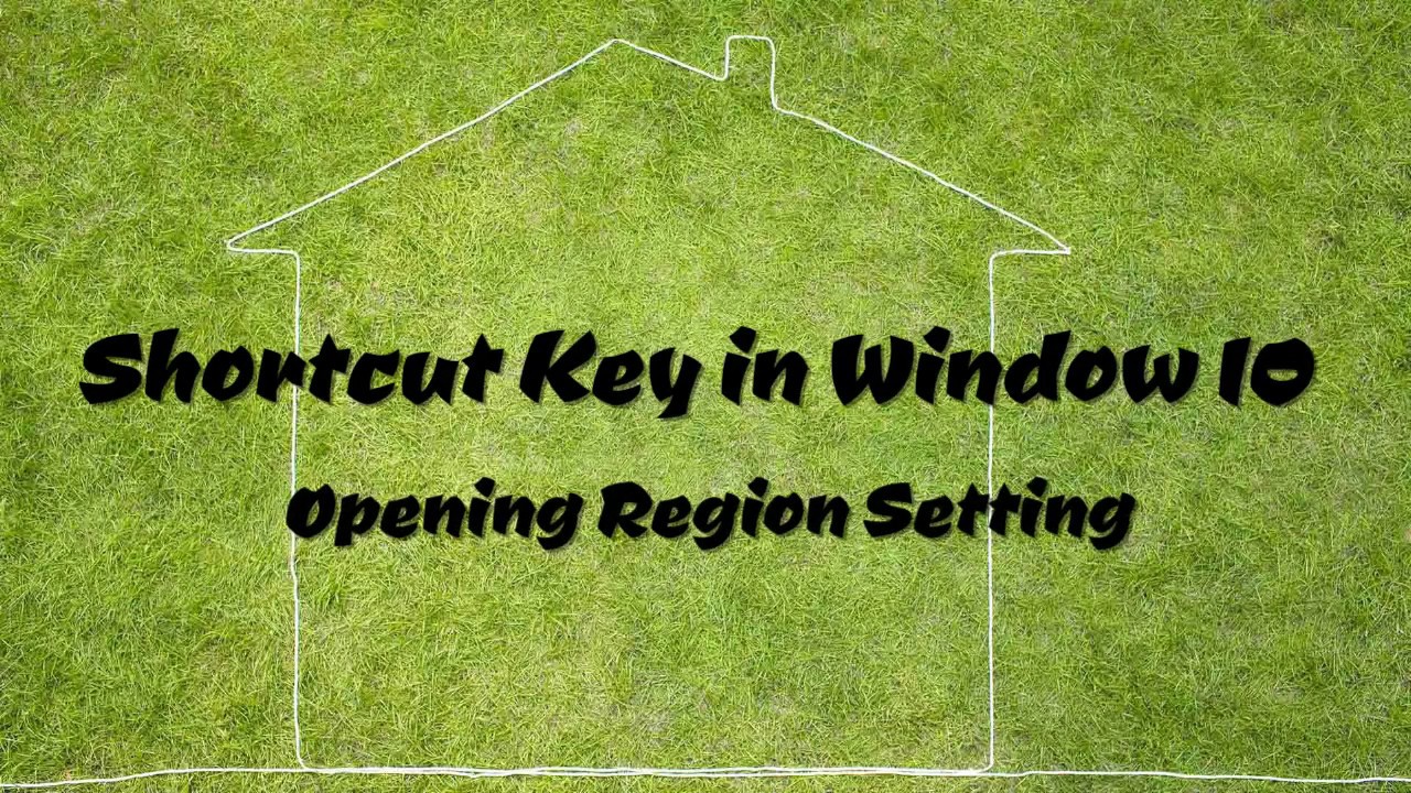 Opening Region Setting - Shortcut Key in Window 10 - YouTube