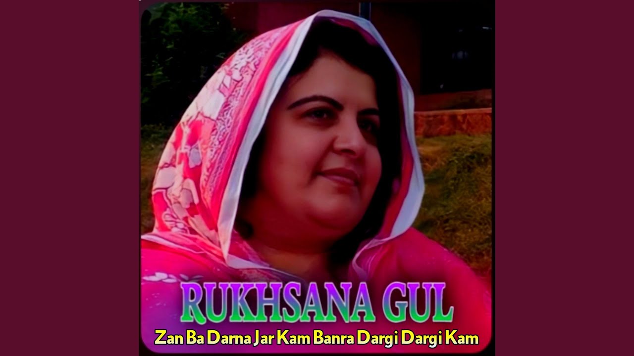 Zan Ba Darna Jar Kam Banra Dargi Dargi Kam - YouTube