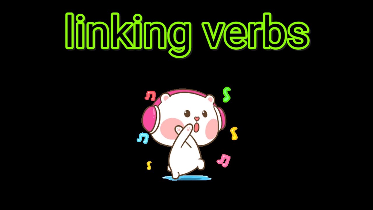 Kids vocabulary linking verbs song - YouTube